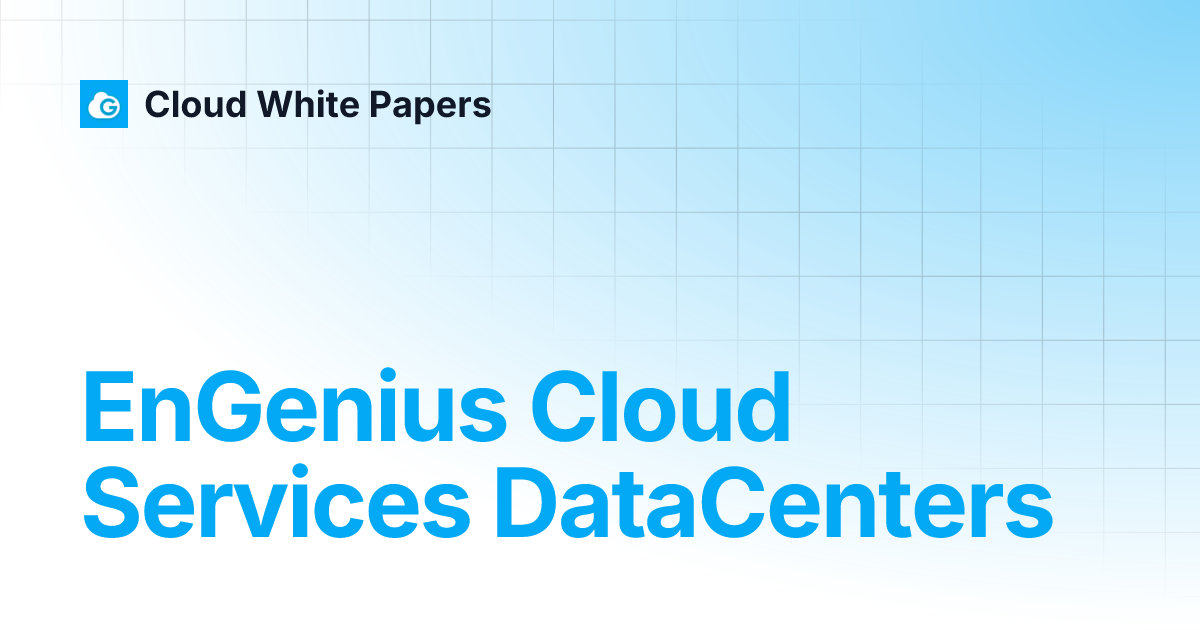 EnGenius Cloud Services DataCenters | Cloud White Papers