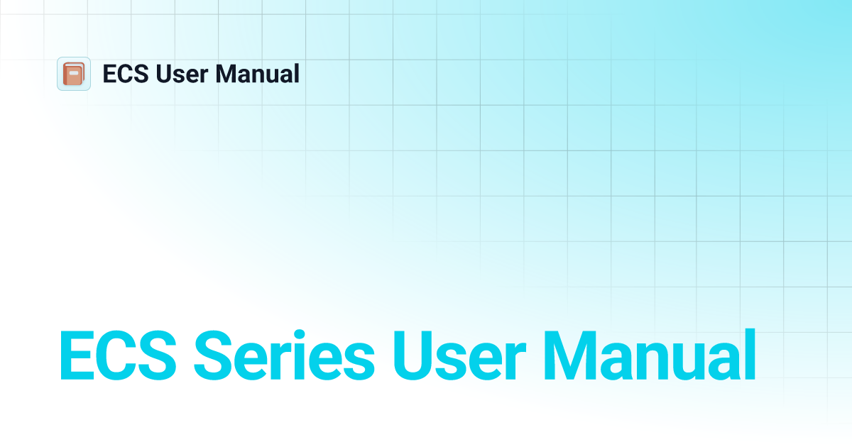 Ecs Series User Manual Ecs User Manual