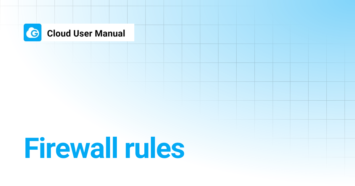 Firewall rules | Cloud User Manual