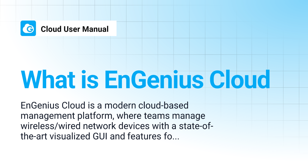 What is EnGenius Cloud | Cloud User Manual
