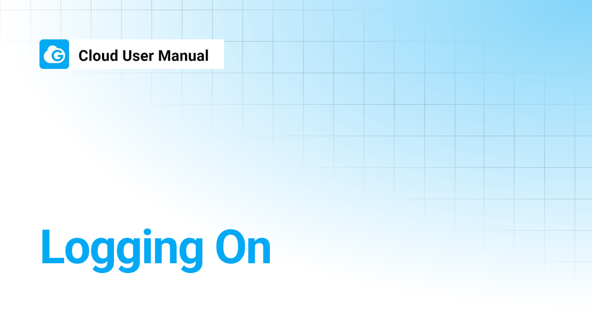 Logging On | Cloud User Manual