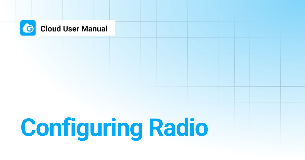 Configuring Radio | Cloud User Manual