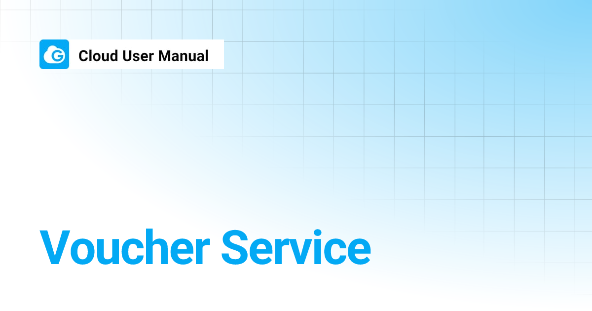 Voucher Service | Cloud User Manual