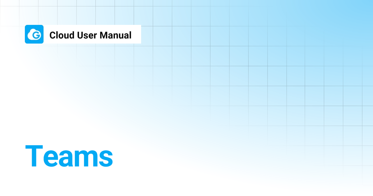 Teams | Cloud User Manual