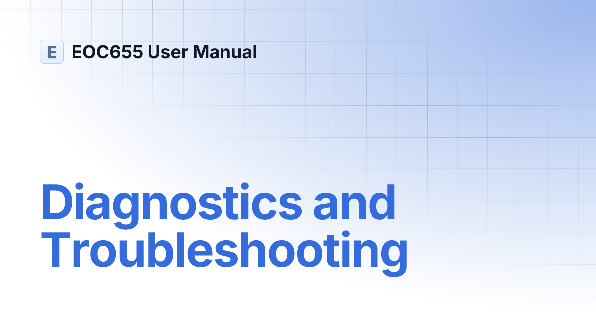 Diagnostics and Troubleshooting | EOC655 User Manual
