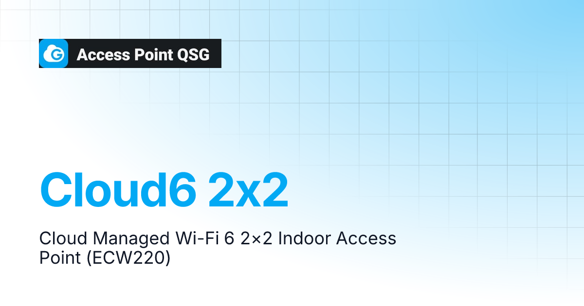 Cloud6 2x2 | ECW220 QSG