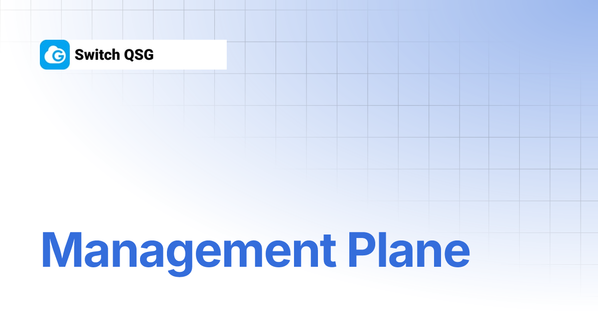 Management Plane | ECS205L QSG