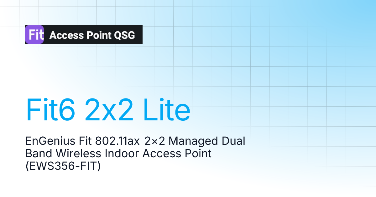 Fit6 2x2 Lite | EWS356-FIT QSG