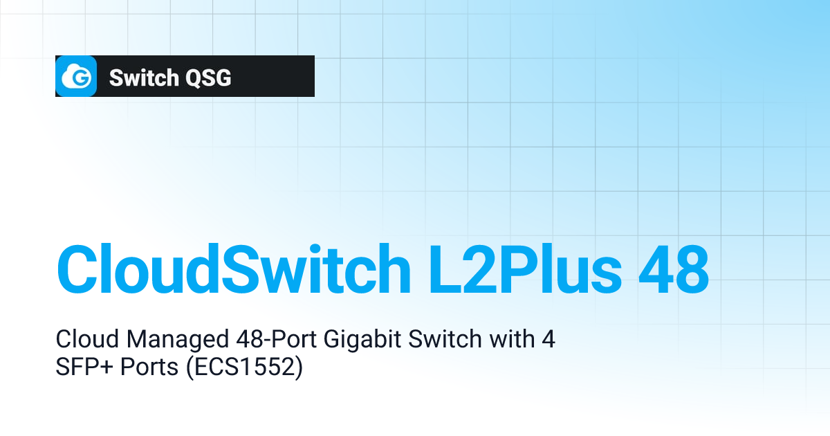 CloudSwitch L2Plus 48 | ECS1552 QSG